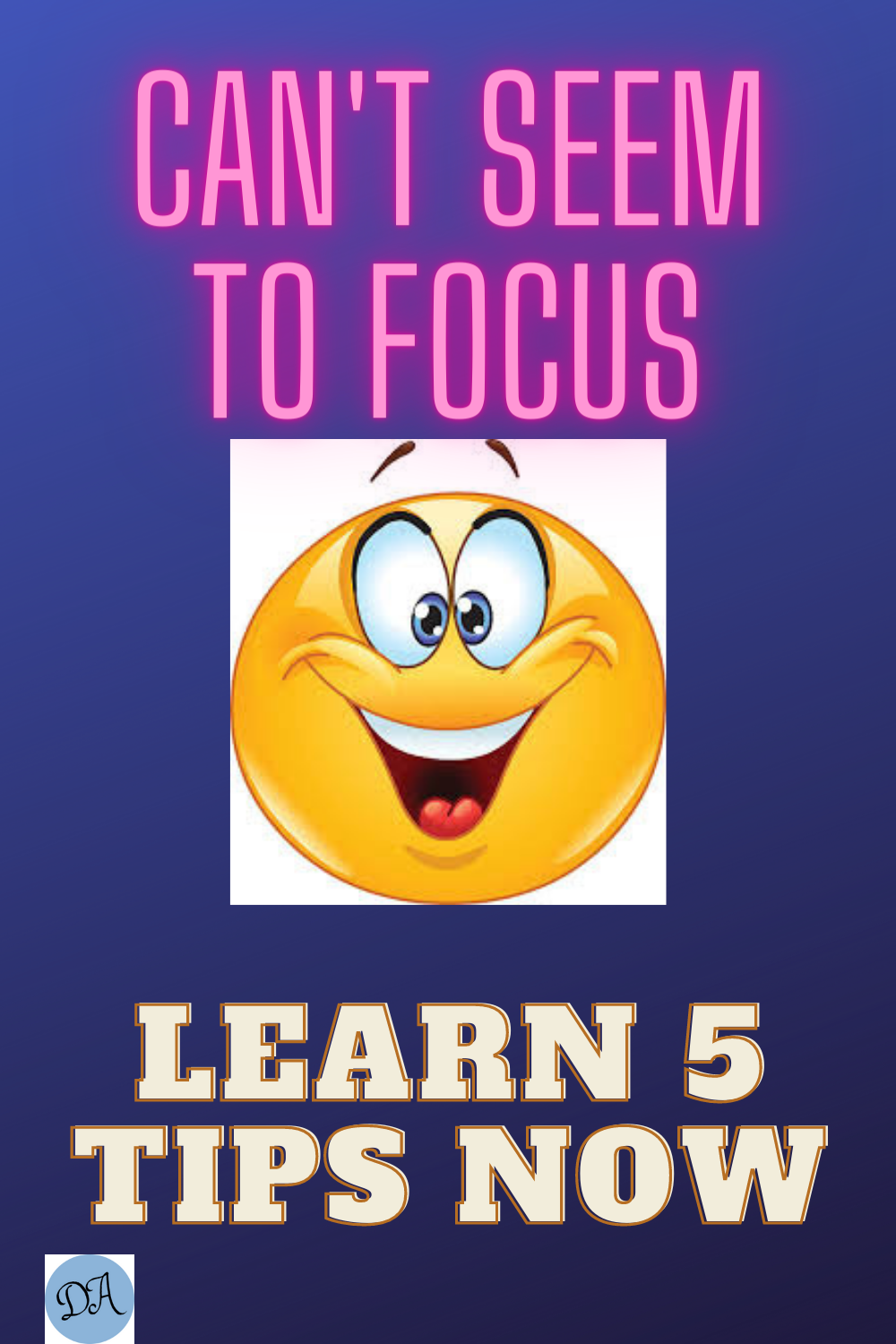 5 Tips For Staying Focused On Your Goals - Deb Andrews' Blog