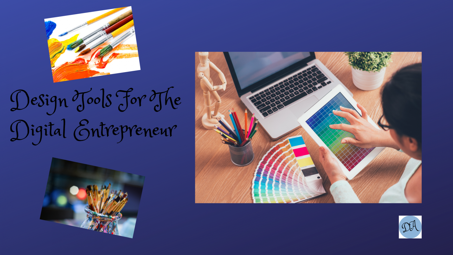 Design Tools For The Digital Entrepreneur - Deb Andrews' Blog